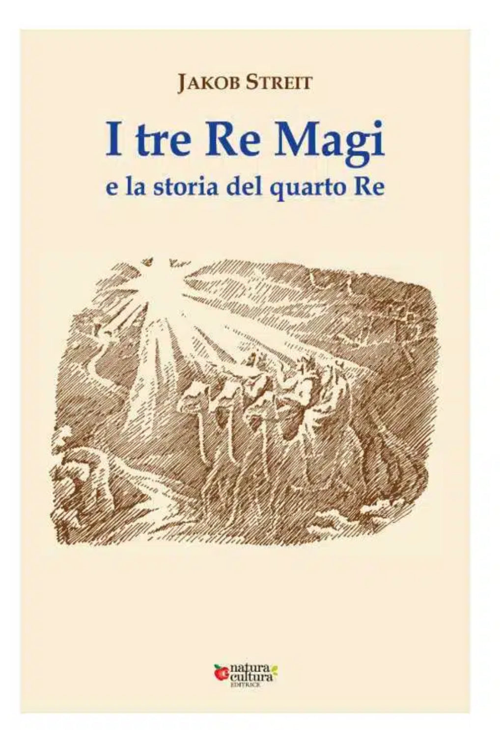 I tre re Magi e la storia del quarto re, Jakob Streit – Mamma mangia ...