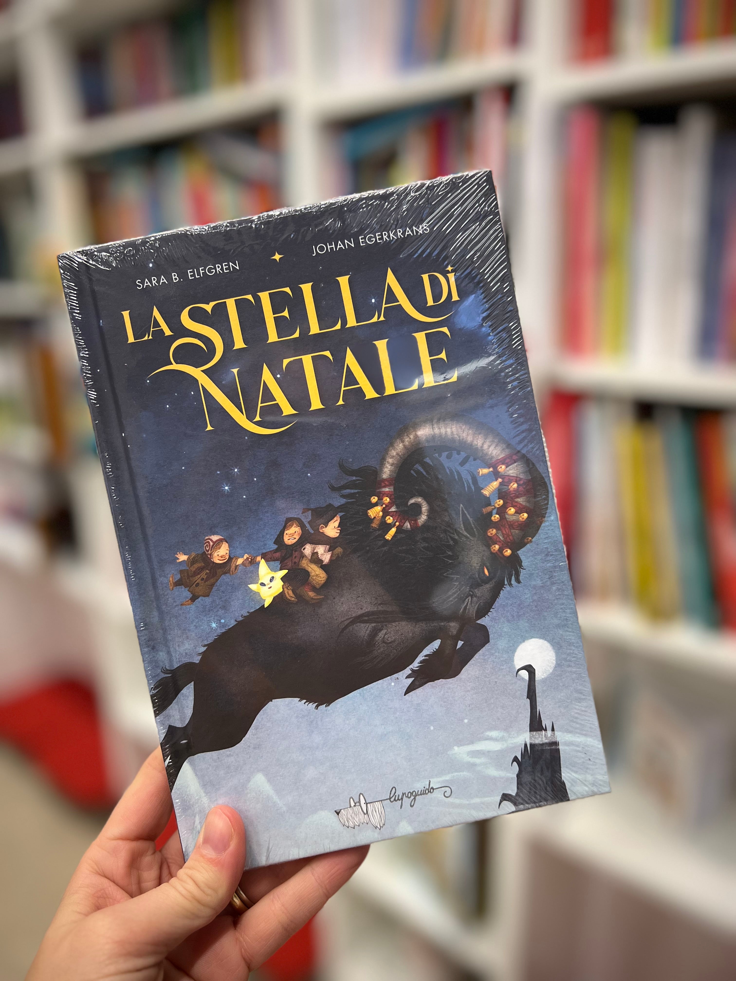 La stella di Natale, Sara B. Elfgren e Johan Egerkrans – Mamma mangia ...